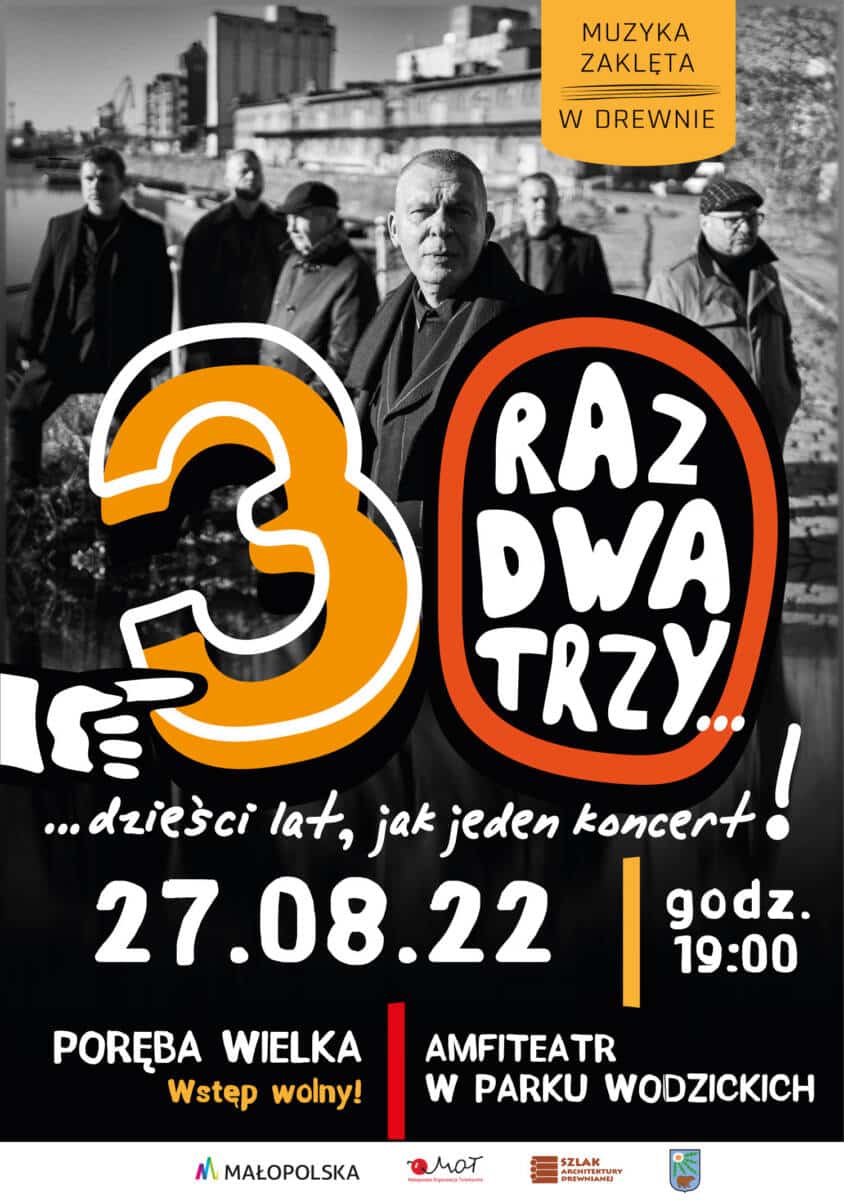 Muzyka Zaklęta w Drewnie - 27 sierpnia - koncert zespołu Raz, Dwa, Trzy